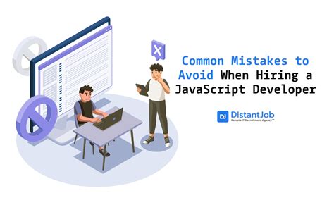 Common Mistakes To Avoid When Hiring A Javascript Developer