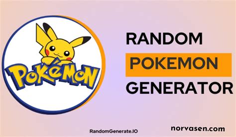 Unleash The Power Of Random Pokemon Generators Generate Your Next Teammate Norvasen
