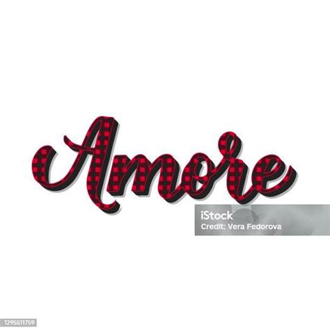 아모레 서예 손 글자 이탈리아어로 비문을 사랑해요 레드 버팔로 격자 무늬 발렌타인 데이 포스터 배너 엽서 인사말 카드 티셔츠 전단지 스티커 등을 위한 벡터 템플릿 14세기에