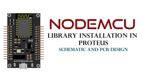 Nodemcu Esp8266 Proteus Library Enhanced Graphics And Easy Schematic Design Electronics Tree