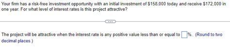 solved your firm has a risk free investment opportunity with