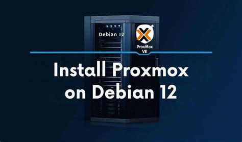 How To Install Proxmox On Debian 12 Step By Step