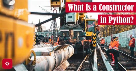 What Is A Constructor In Python The Renegade Coder