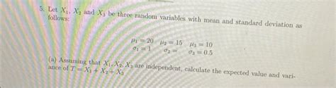 Solved 5 Let X1x2 And X3 Be Three Random Variables With