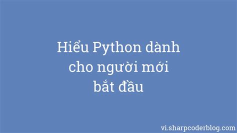 Hiểu Python Dành Cho Người Mới Bắt đầu Sharp Coder Blog