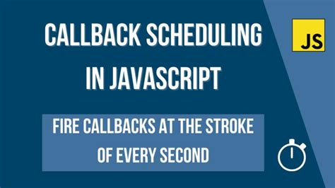 Borko Rajkovic On Linkedin Callback Scheduling In Javascript Fire Callbacks At The Stroke Of