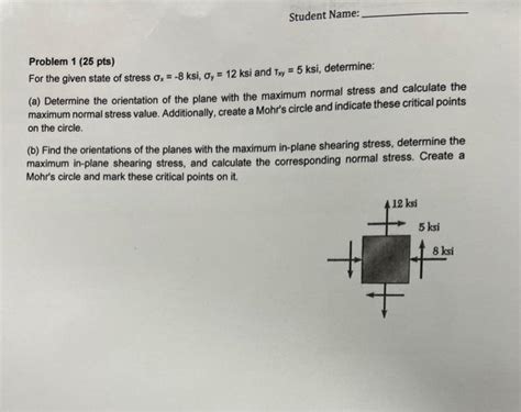 Solved Problem 1 25 Pts For The Given State Of Stress