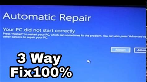 Fix100 Automatic Loop In Your Pc Did Not Start Correctly Press Restart