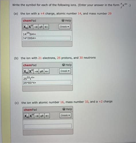 Solved Write The Symbol For Each Of The Following Ions Chegg Com
