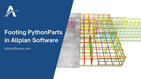 Allplan Foundation Reinforcement Pythonparts Developed By Allto