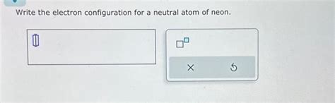 Solved Write The Electron Configuration For A Neutral Atom