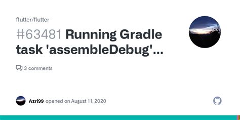 Running Gradle Task Assembledebug · Issue 63481 · Flutterflutter