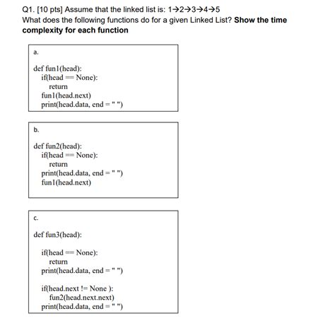 Solved Q1 10 Pts Assume That The Linked List Is