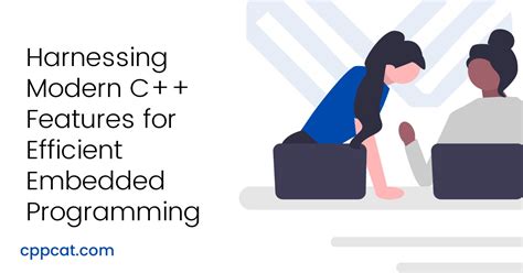Harnessing Modern C Features For Efficient Embedded Programming