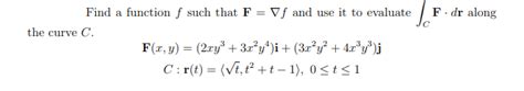 Solved Find A Function F ﻿such That F∇f ﻿and Use It To