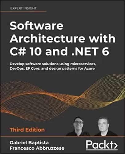 معماری نرم افزار با C 10 و Net 6 توسعه راه حل های نرم افزاری با