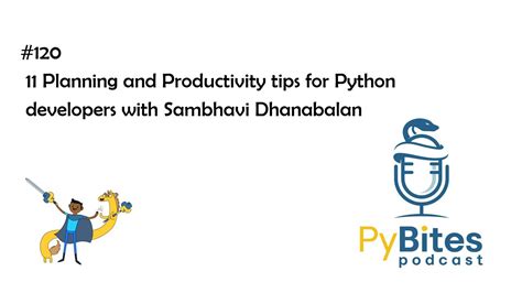 Pybites Podcast 120 11 Planning And Productivity Tips For Python