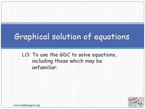 Maths Igcse E2111 Using Gdc To Solve Unfamiliar Equations Math Support