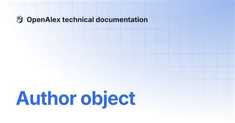 Author Object Openalex Technical Documentation