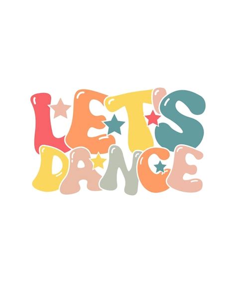 Premium Vector Retro Dance Tshirt Design Lets Dance