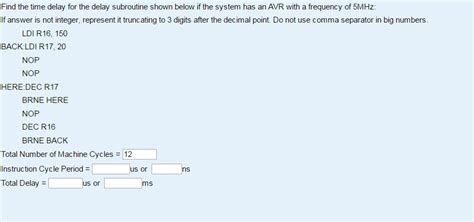 Solved Find The Time Delay For The Delay Subroutine Shown