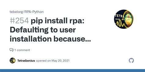 Pip Install Rpa Defaulting To User Installation Because Normal Site