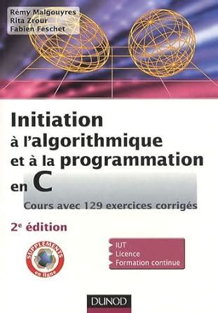 Initiation à l algorithmique et à la programmation en C Cours avec