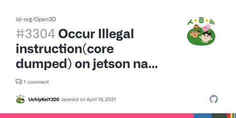Occur Illegal Instructioncore Dumped On Jetson Nano With Enable Suspend Mode · Issue 3304