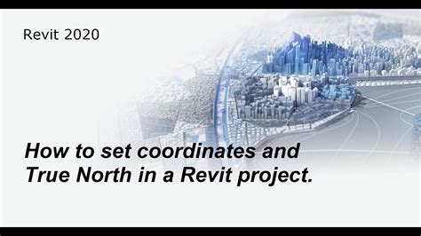 How To Set Coordinates And True North In A Revit Project YouTube
