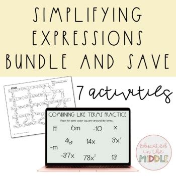 Simplifying Expressions Activities Bundle Save By Educated In The Middle