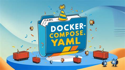 Docker Compose Yaml Basics Dive Deep Into The Fundamentals Of… By Bhavy Shekhaliya Level Up
