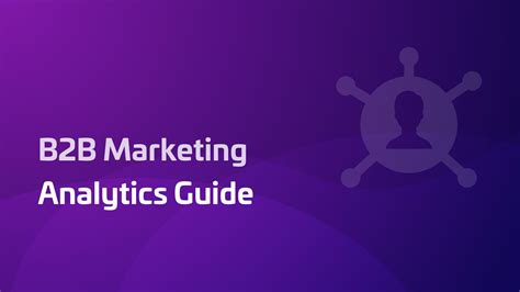 The Essential B2b Marketing Analytics Guide Woopra