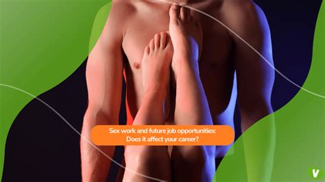Sex Work Future Job Opportunities Does It Affect Your Career Vivastreet