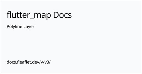 Polyline Layer Fluttermap Docs
