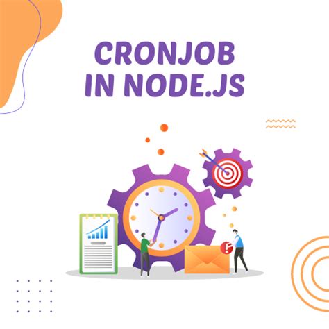 Implementing Cron Jobs In Node Js A Guide To Efficient Task Scheduling