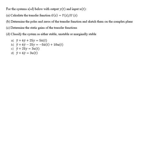 Solved For The Systems A D Below With Output Y T And Chegg