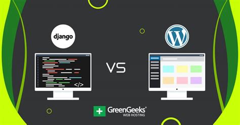 Django Vs WordPress What Delivers The Better Website In 2023