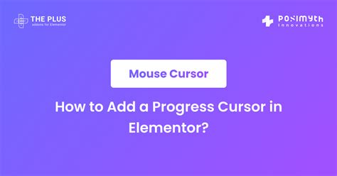 how to add a progress cursor in elementor the plus addons for elementor