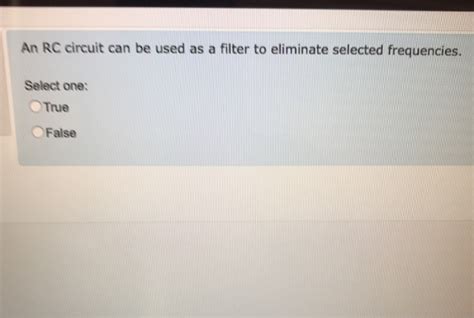 Solved An RC Circuit Can Be Used As A Filter To Eliminate Chegg Com