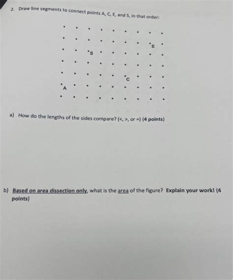 Solved 2 Draw Line Segments To Connect Points Ace And S