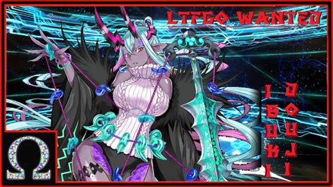 Fgo Wanted Ibuki Douji The God Of Mount Ibuki Servant Review Youtube