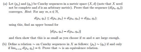 Solved A Let Pn And Be Cauchy Sequences In A Metric