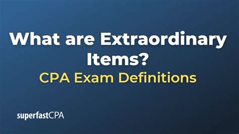 What Are Extraordinary Items SuperfastCPA CPA Review