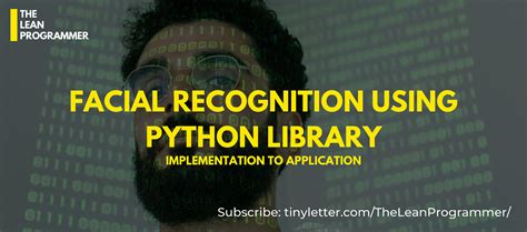 Facial Recognition Using Python Library By Hemanth Raju Theleanprogrammer Medium