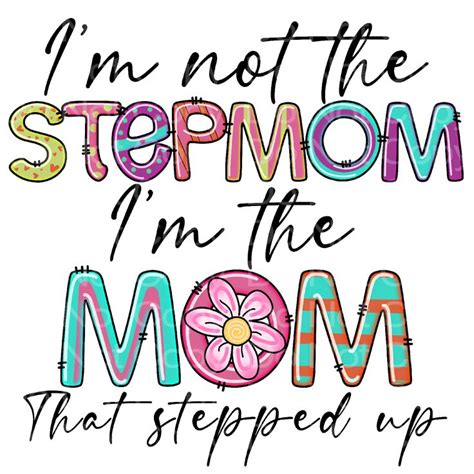 Im Not That Step Mom Transfer Film 487 In 2025 Step Mom Quotes Funny Mom Quotes Step Moms