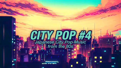 City Pop 80s 22 Minutes Of Japanese City Pop 4 Youtube
