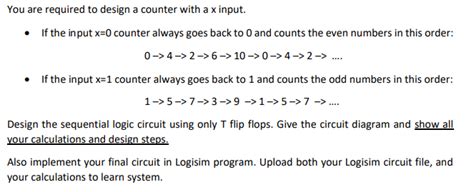 Solved You Are Required To Design A Counter With A X Input Chegg Com