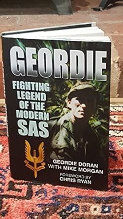 Geordie Fighting Legend Of The Modern Sas 9780750946902
