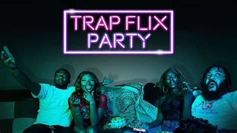 Watch Trap Flix Party 2021 Full Movie Free Online Plex