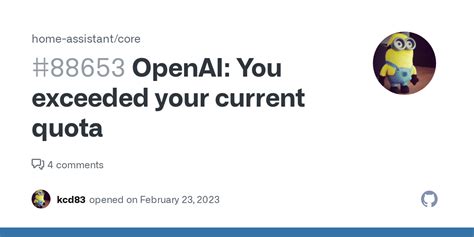 OpenAI You Exceeded Your Current Quota Issue Home Assistant Core GitHub